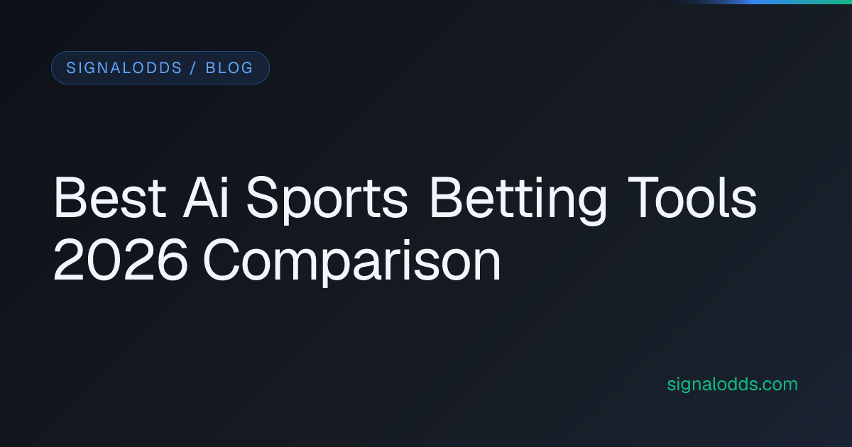 Best AI Sports Betting Tools 2026: Honest Comparison & Rankings ...
